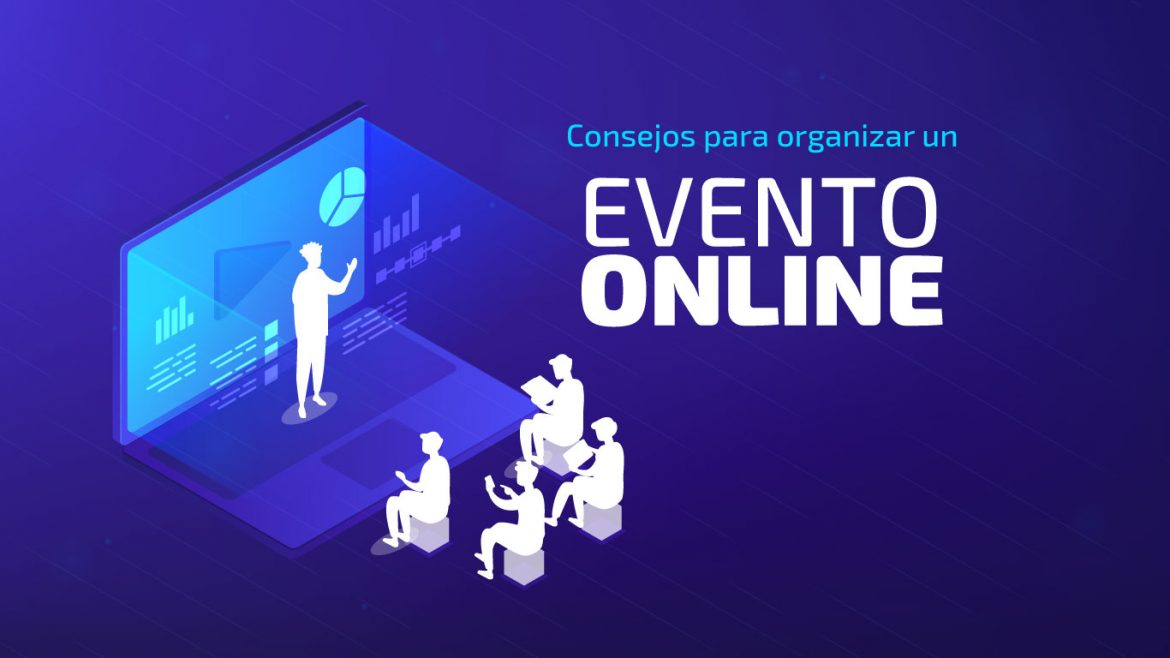 Consejos para organizar un evento online de éxito - Dinahosting