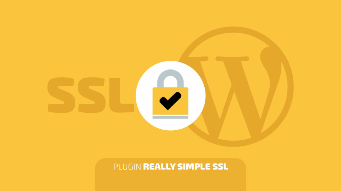Cómo configurar el plugin Really Simple SSL en tu WordPress